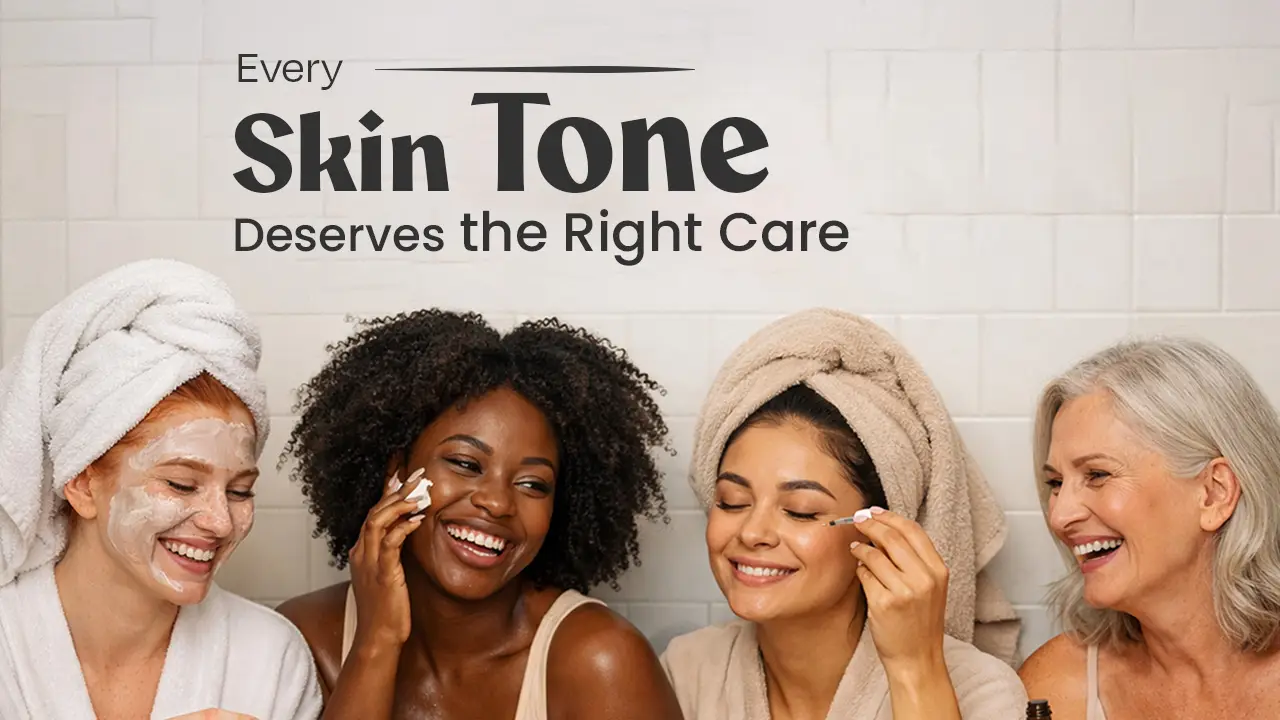 Types of Skin Tones How to Identify and Improve Skin Tone